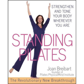 Standing Pilates: Strengthen and Tone Your B...