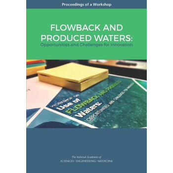 Flowback and Produced Waters: Opportunities and 