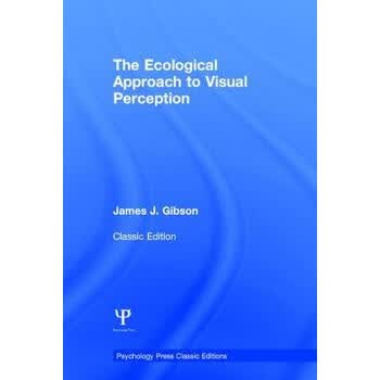 The Ecological Approach to Visual Perception: C
