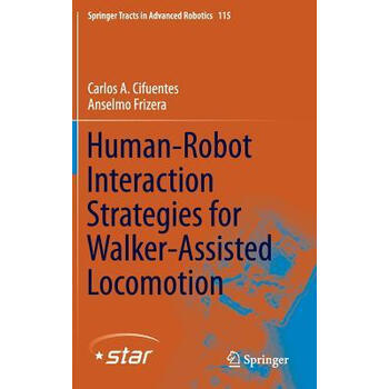 Human-Robot Interaction Strategies for Walker-As