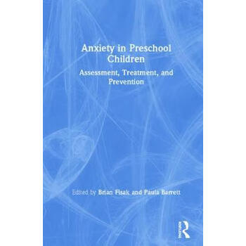 Anxiety in Preschool Children: Assessment, Trea