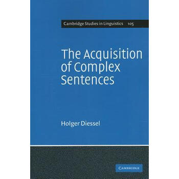 The Acquisition of Complex Sentences