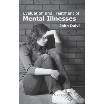 Evaluation and Treatment of Mental Illnesses
