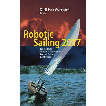 Robotic Sailing 2017: Proceedings of the 10th In