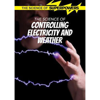 The Science of Controlling Electricity and Weath