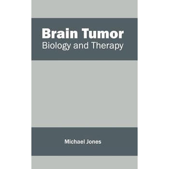 Brain Tumor: Biology and Therapy