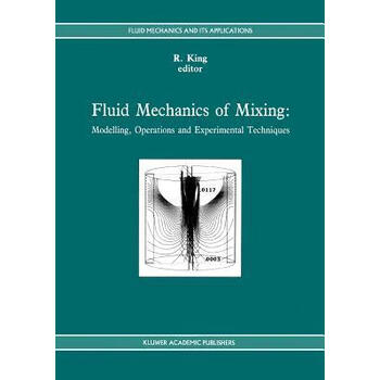 Fluid Mechanics of Mixing: Modelling, Operation