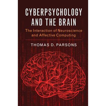 Cyberpsychology and the Brain: The Interaction