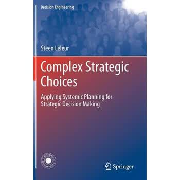 Complex Strategic Choices: Applying Systemic Pla