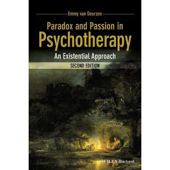 Paradox and Passion in Psychotherapy: An Existe