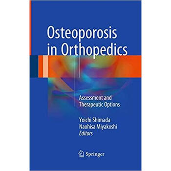 高被引Osteoporosis in Orthopedics: Assessment and