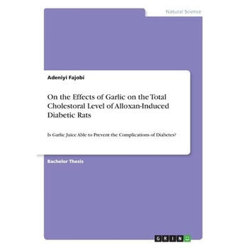 On the Effects of Garlic on the Total Cholestor