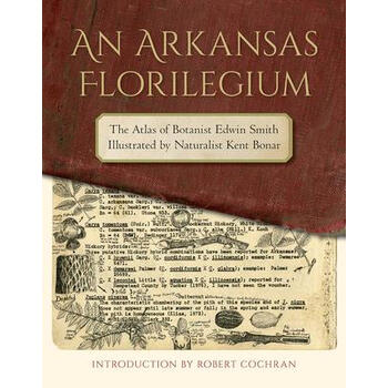 An Arkansas Florilegium: The Atlas of Botanist 