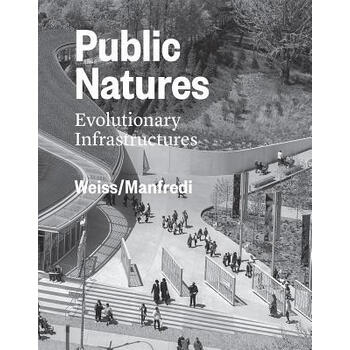 Public Natures: Evolutionary Infrastructures