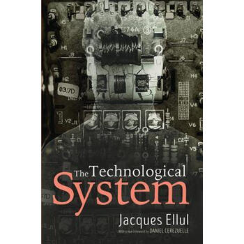 The Technological System
