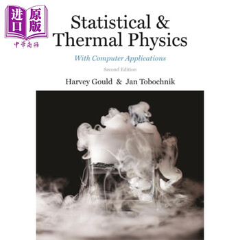 统计和热物理 计算机应用 第2版 英文原版 Statistical and Thermal Physics Harvey Gould