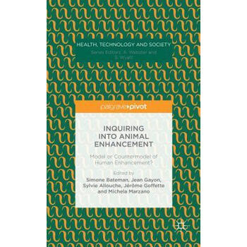 高被引Inquiring Into Animal Enhancement: Model or