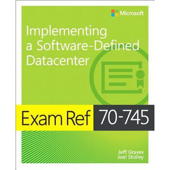 Exam Ref 70-745 Implementing a Software-Defined