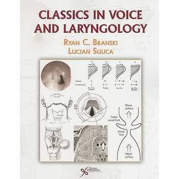 Classics in Voice and Laryngology