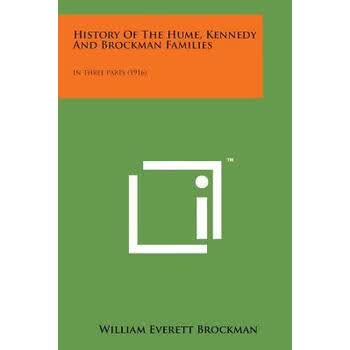 History of the Hume, Kennedy and Brockman Famil
