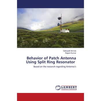 Behavior of Patch Antenna Using Split Ring Reson