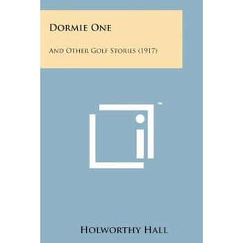Dormie One: And Other Golf Stories (1917)