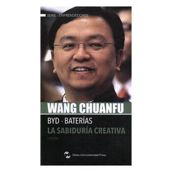 王传福的创新智慧:西班牙文 励志与成功 李大千著 五洲传播出版社
