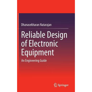 Reliable Design of Electronic Equipment: An Engi