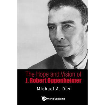 The Hope and Vision of J. Robert Oppenheimer