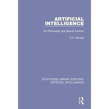 Artificial Intelligence: Its Philosophy and Neu