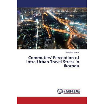 Commuters' Perception of Intra-Urban Travel Str