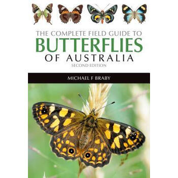 The Complete Field Guide to the Butterflies of A