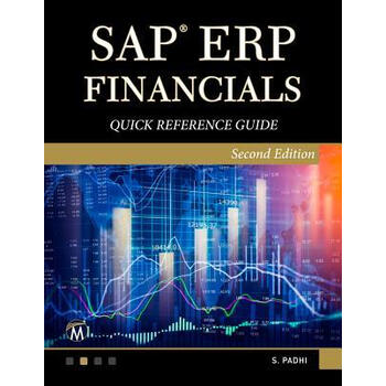 SAP Erp Financials: Quick Reference Guide       