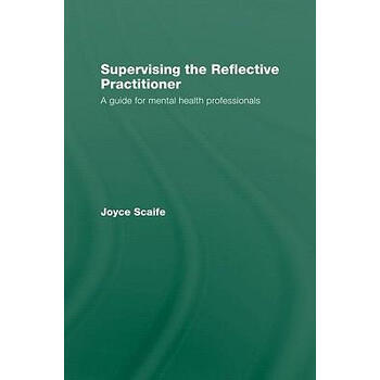 Supervising the Reflective Practitioner: An Ess