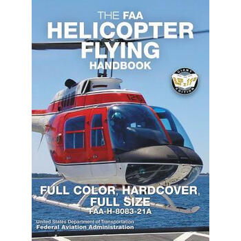 The FAA Helicopter Flying Handbook - Full Color,