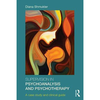Supervision in Psychoanalysis and Psychotherapy