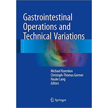 Gastrointestinal Operations and Technical Variat