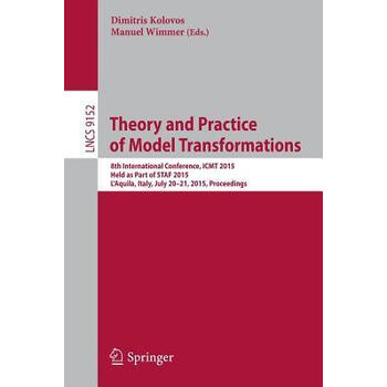 Theory and Practice of Model Transformations: 8t