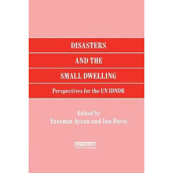Disasters and the Small Dwelling: Perspectives