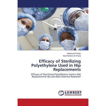 Efficacy of Sterilizing Polyethylene Used in Hip