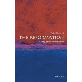 牛津通识读本：宗教改革 The Reformation: A Very Short In...