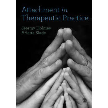 Attachment in Therapeutic Practice