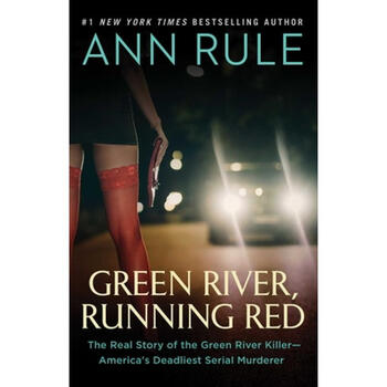 Green River, Running Red: The Real Story of ...