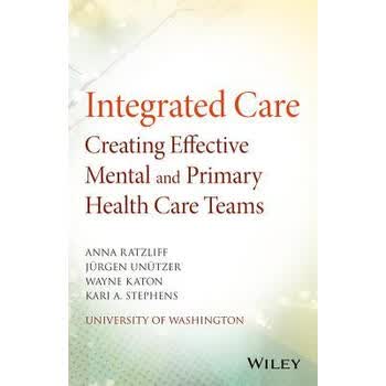 Integrated Care: Creating Effective Mental and