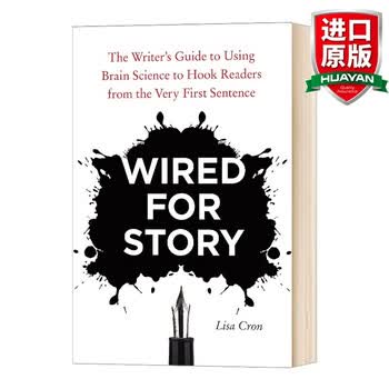 英文原版 你能写出好故事 Wired For Story 写作的诀窍、大脑的奥秘、认知的陷阱