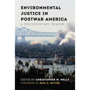 Environmental Justice in Postwar America: A Docu