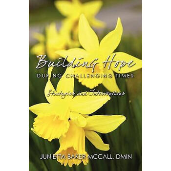 Building Hope During Challenging Times: Strateg