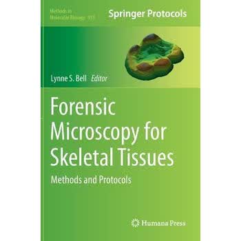 Forensic Microscopy for Skeletal Tissues: Method