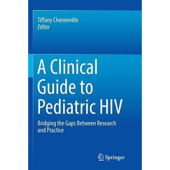 A Clinical Guide to Pediatric HIV: Bridging the
