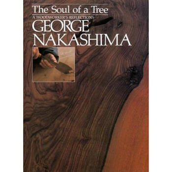 英文原版 树的灵魂：木工大师的思考 The Soul of a Tree: A Master